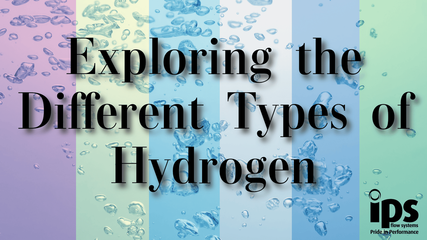 Exploring the Different Types of Hydrogen